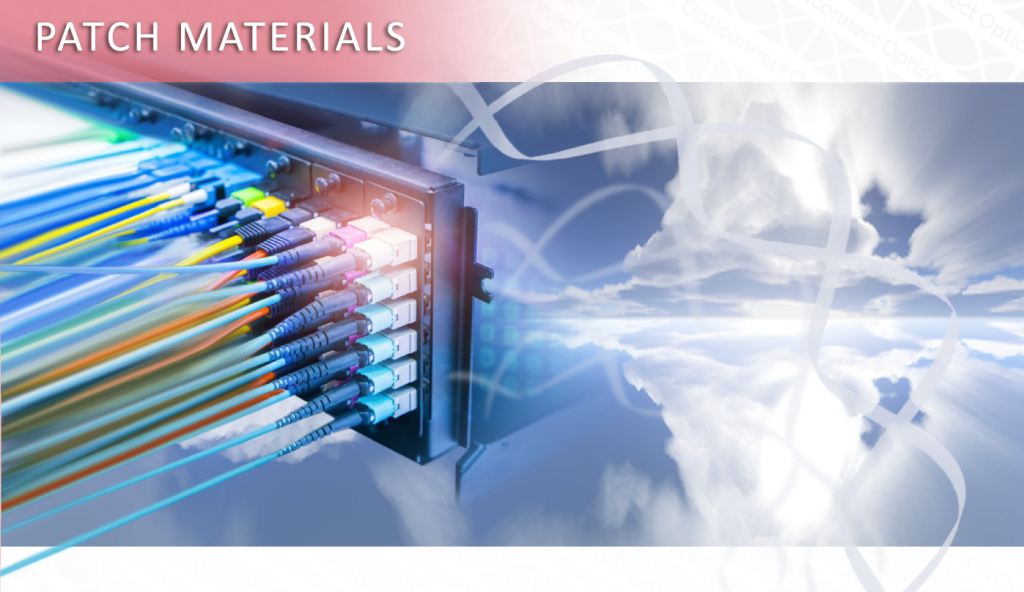 Patching Materials - Opticonnect Systems B.V.